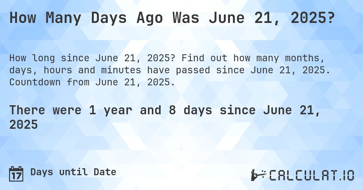 How Many Days Until June 21 2025 Calculatio