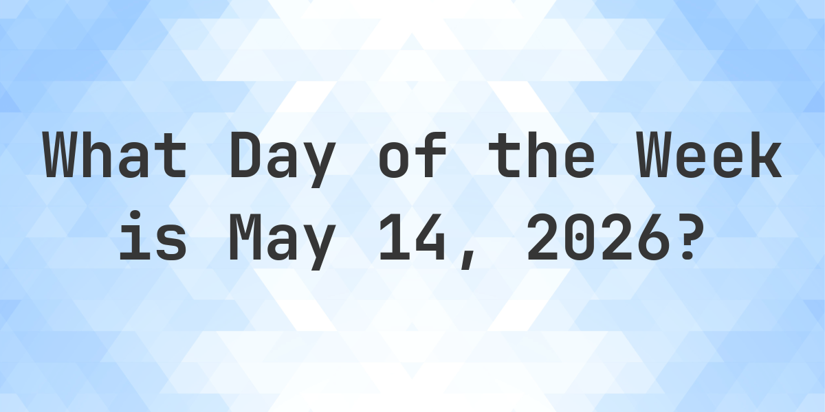 Tomorrow - What Day of the Week - Calculatio