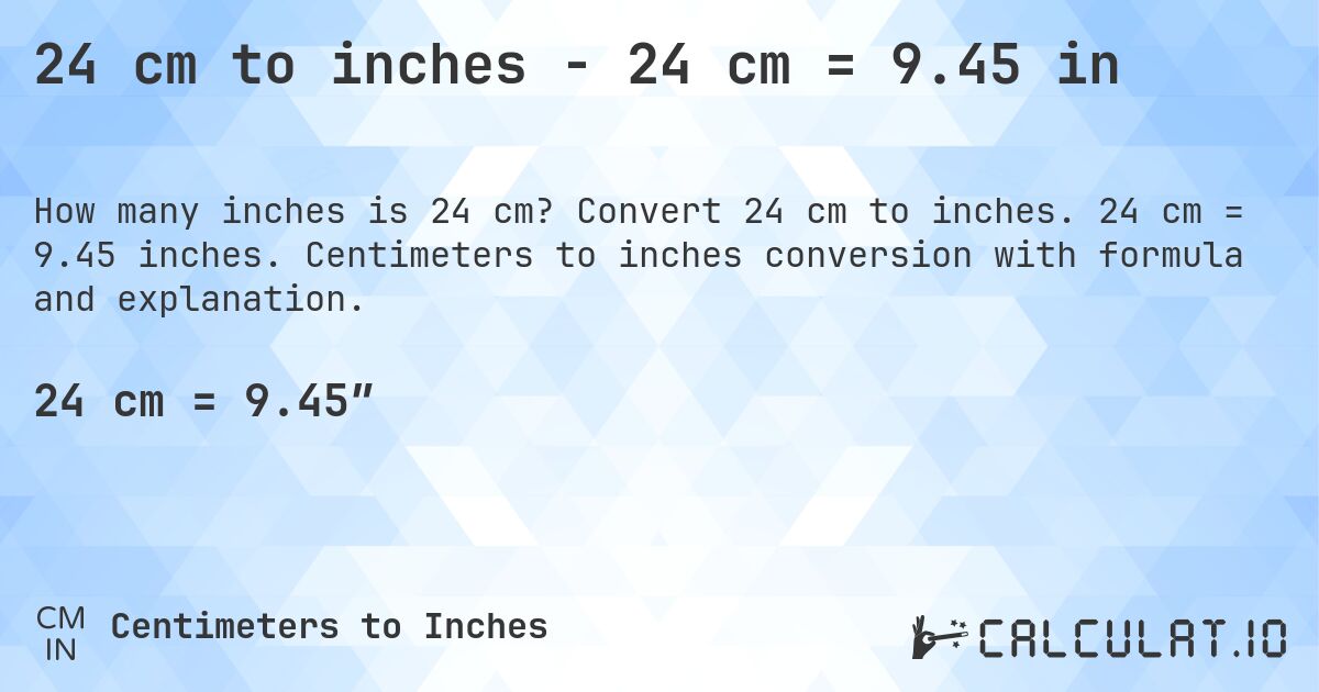 What Is 24 Cm In Inches Calculatio What Is 24 Cm In Inches Calculatio