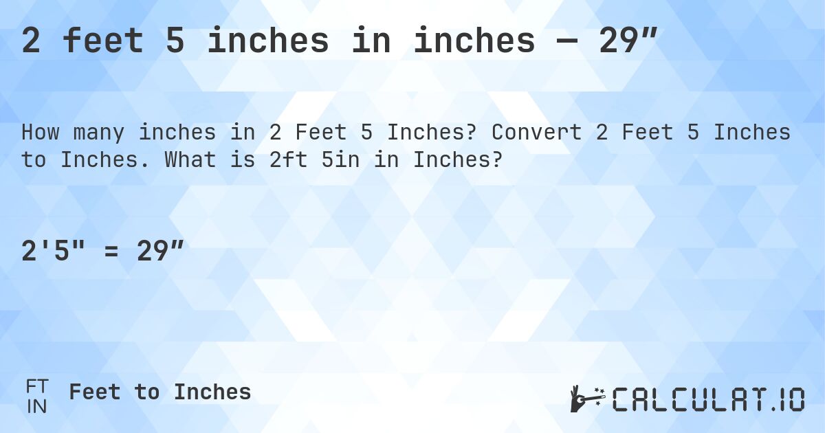 2 Feet 5 Inches In Inches Calculatio 2 Feet 5 Inches In Inches Calculatio
