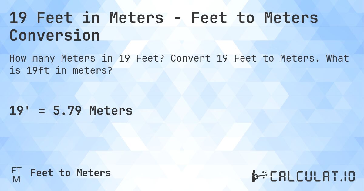 19 Feet In Meters Calculatio