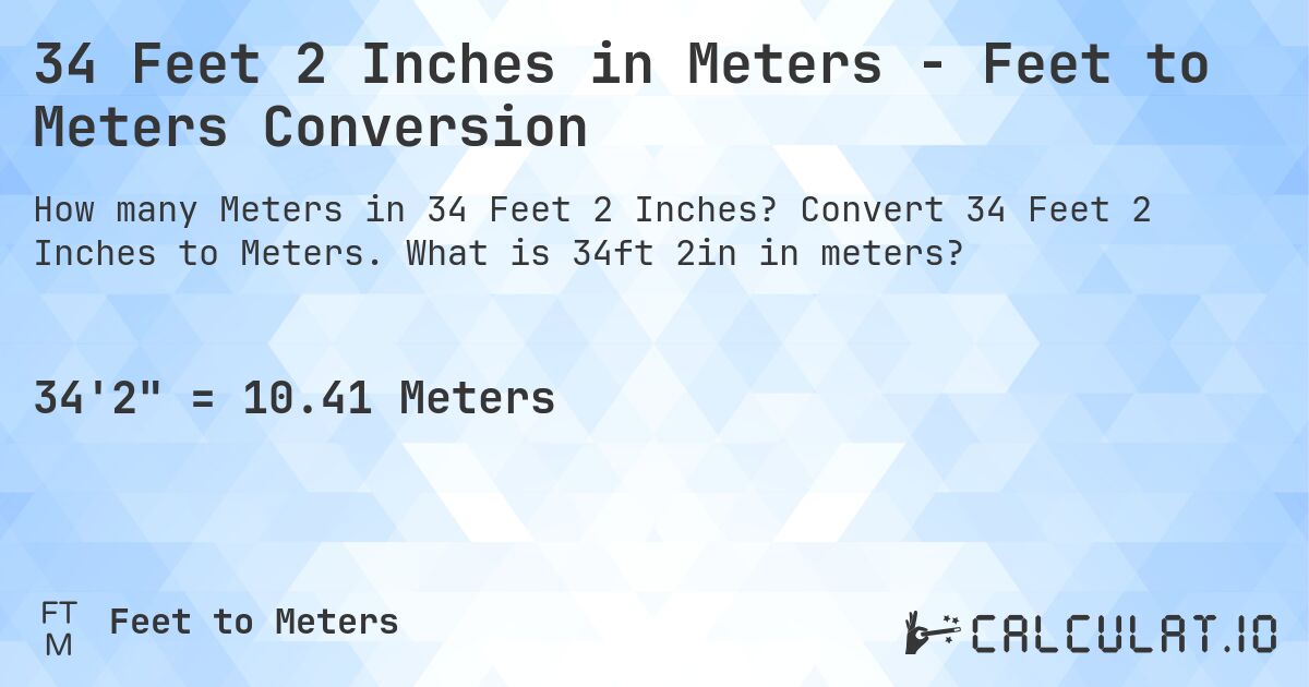 34 Feet 2 Inches In Meters Calculatio 34 Feet 2 Inches In Meters Calculatio