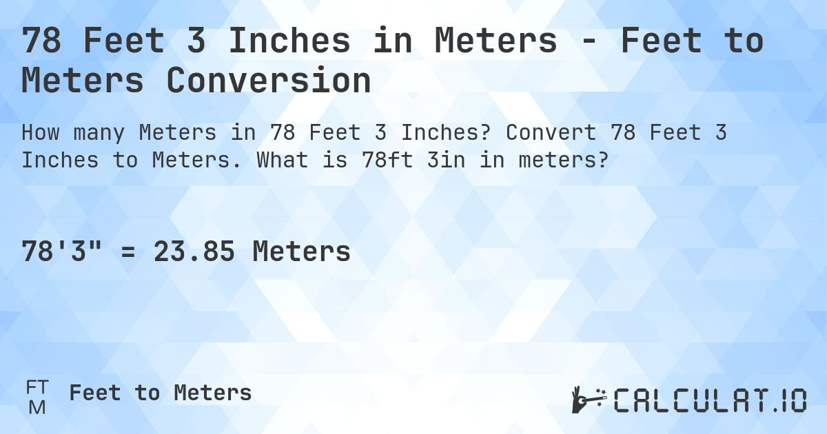 78 Feet 3 Inches In Meters Calculatio