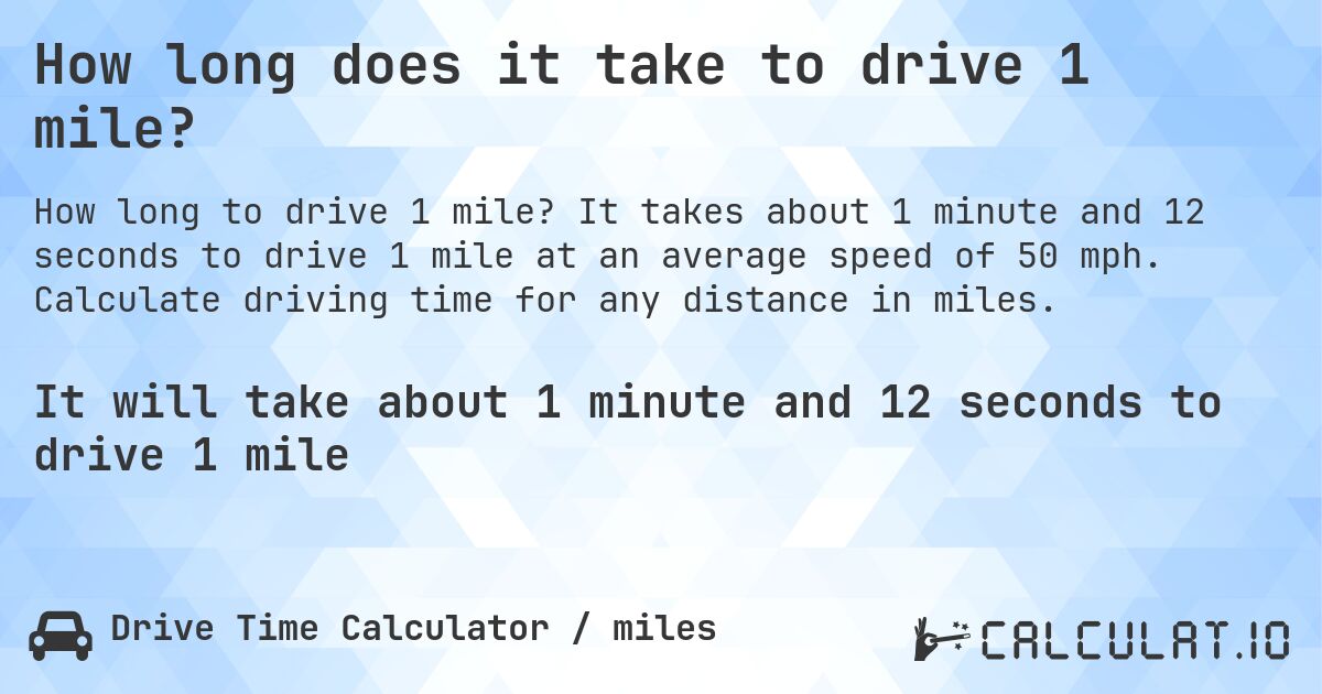 How Long Does It Take To Drive 1 Mile Calculatio