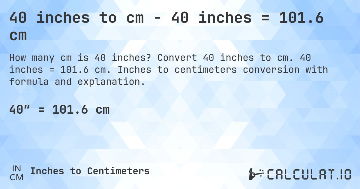 40 Inches In Cm Calculatio