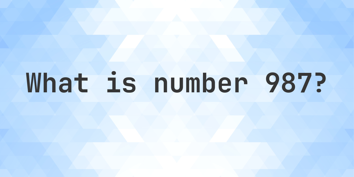 Number 987 Facts - Calculatio