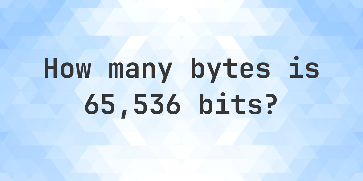 65,536 bits in bytes - Calculatio