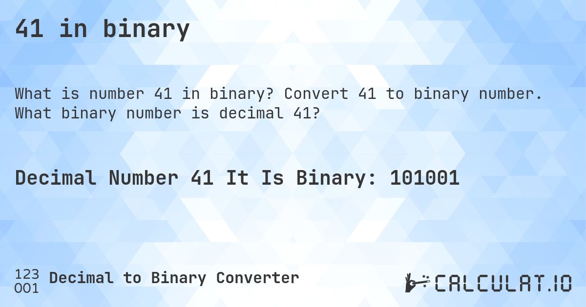 41 In Binary Calculatio 41 In Binary Calculatio