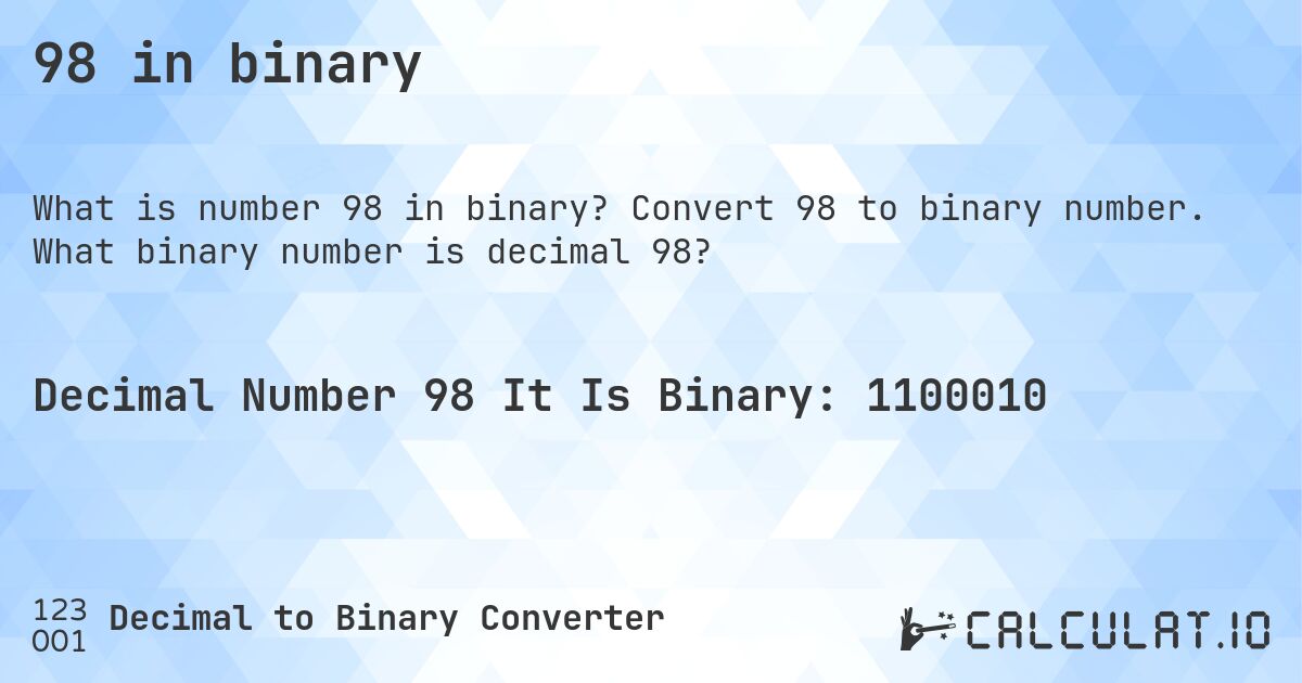 98 In Binary Calculatio 98 In Binary Calculatio