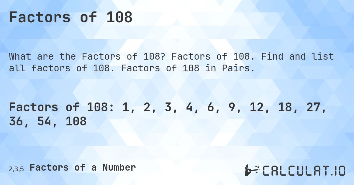 Factors Of 108 Calculatio
