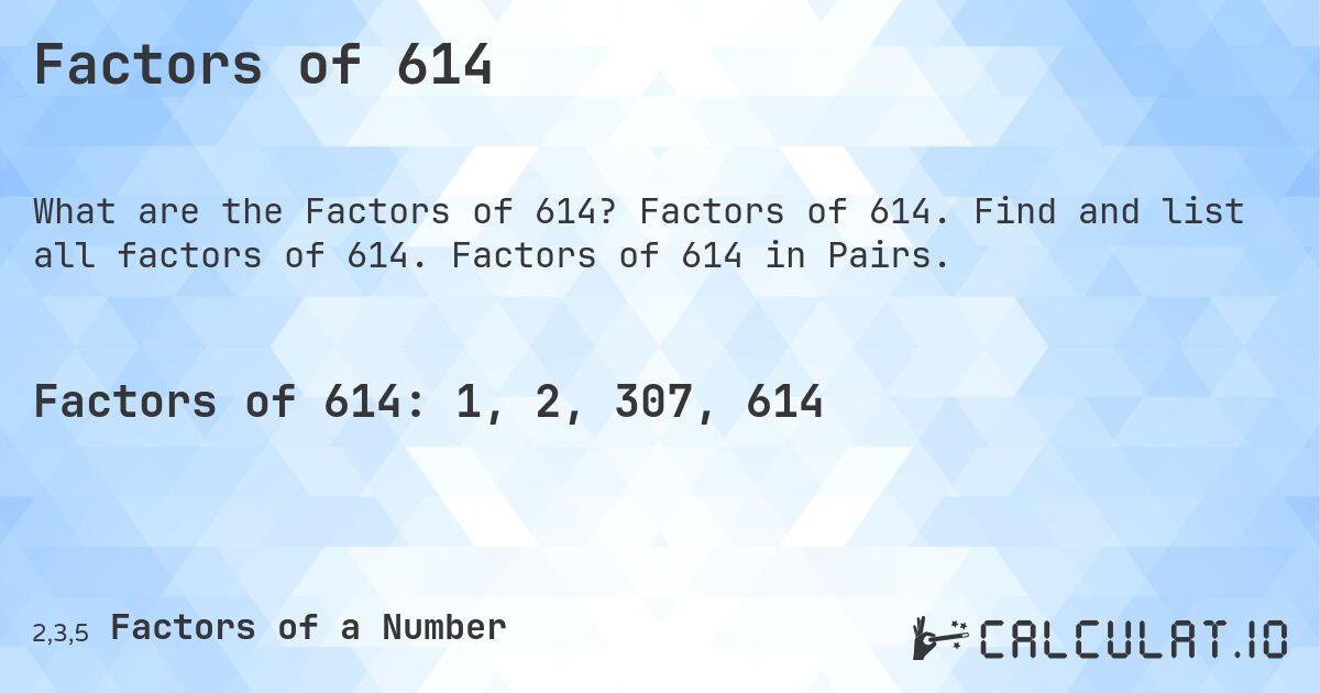 Factors Of 614 Calculatio Factors Of 614 Calculatio