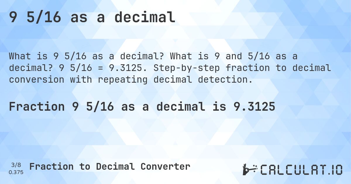 9 5 16 As A Decimal Calculatio 9 5 16 As A Decimal Calculatio