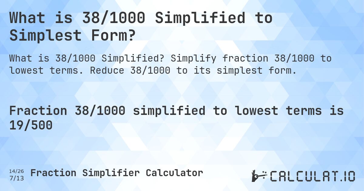 What Is 38 1000 Simplified To Simplest Form Calculatio What Is 38 1000 Simplified To Simplest Form Calculatio