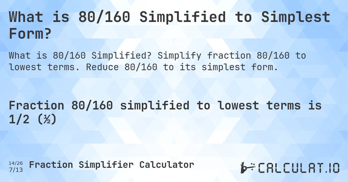 What Is 80 160 Simplified To Simplest Form Calculatio What Is 80 160 Simplified To Simplest Form Calculatio