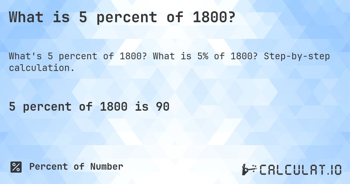 What Is 5 Percent Of 1800 Calculatio