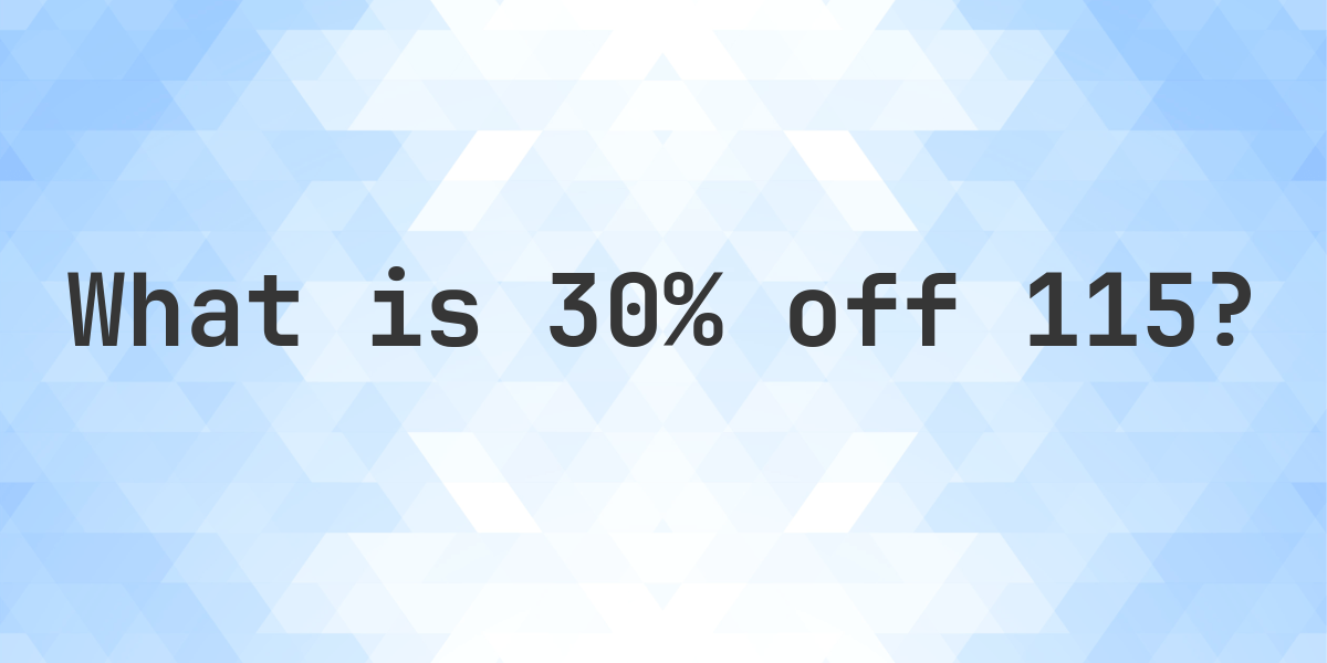 What is 30% off 115? - Calculatio