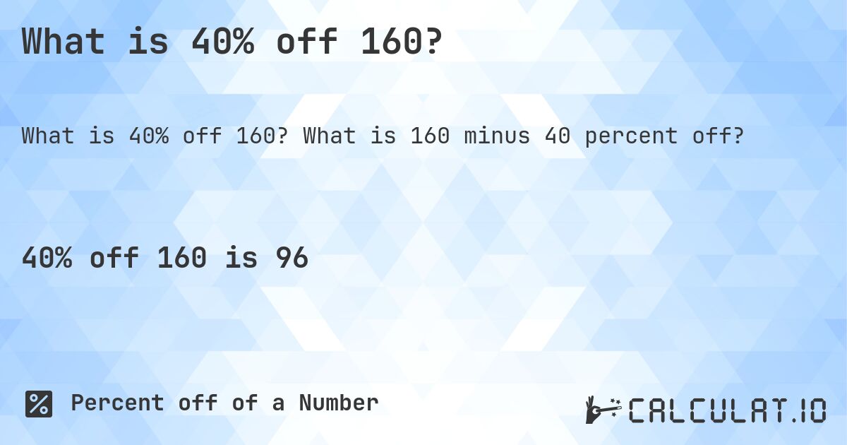 What Is 40 Off 160 Calculatio