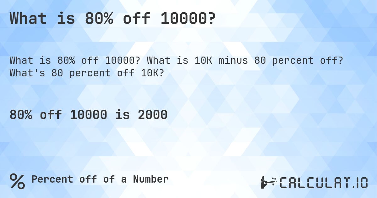What Is 80 Off 10000 Calculatio
