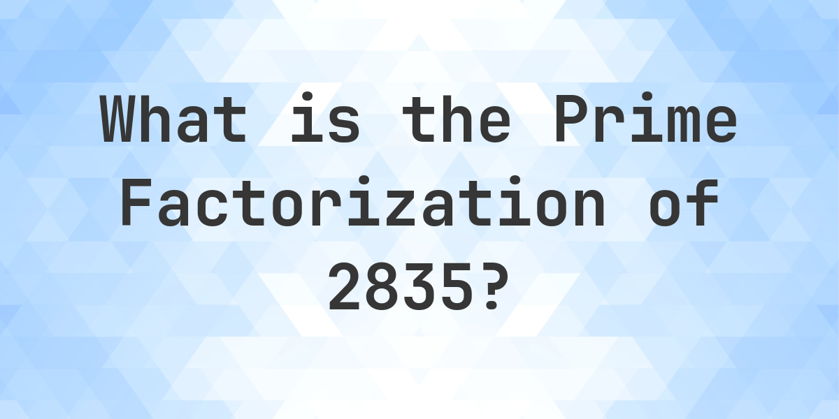 Prime factors of 2835 - Calculatio