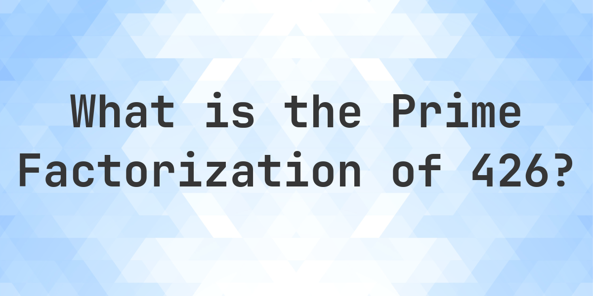 Prime factors of 426 - Calculatio