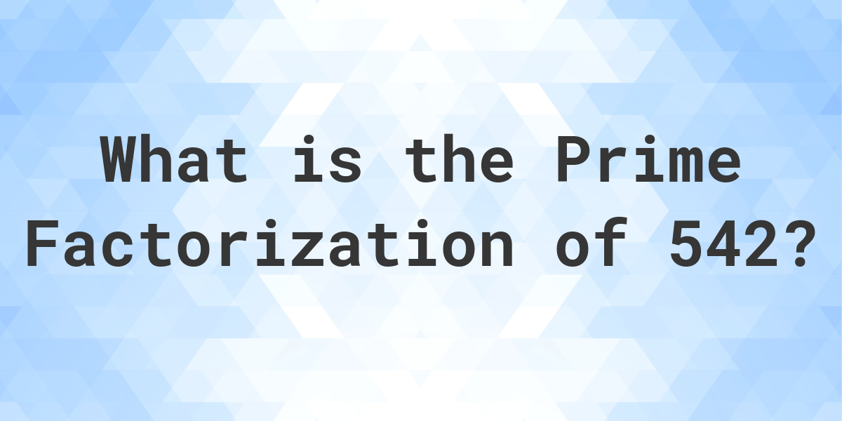 Prime factors of 542 - Calculatio
