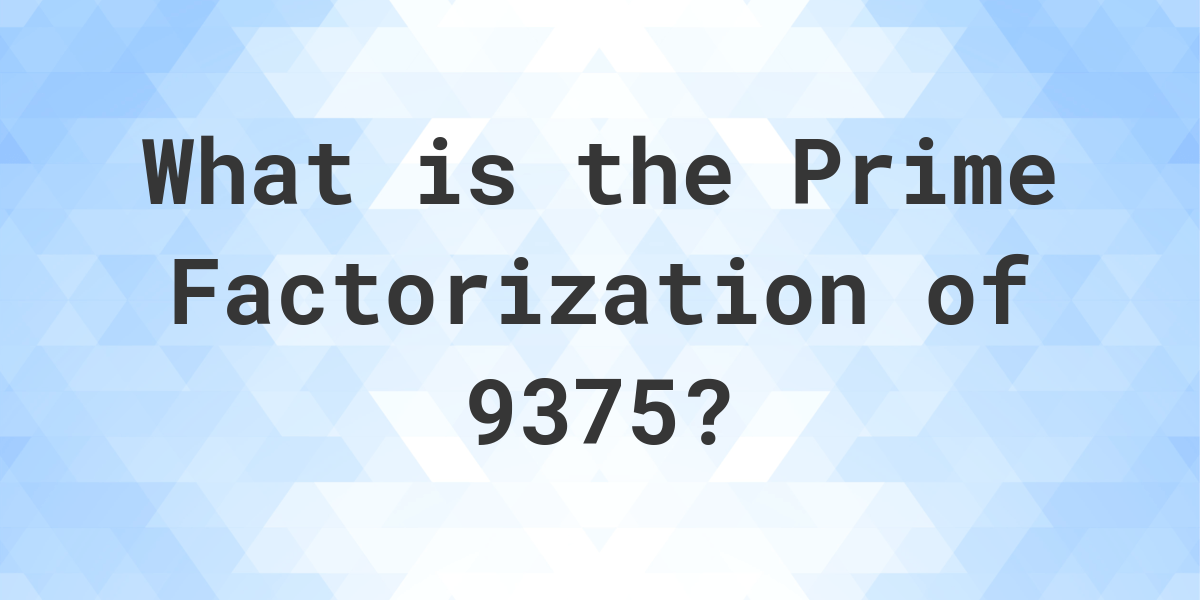 Prime factors of 9375 - Calculatio