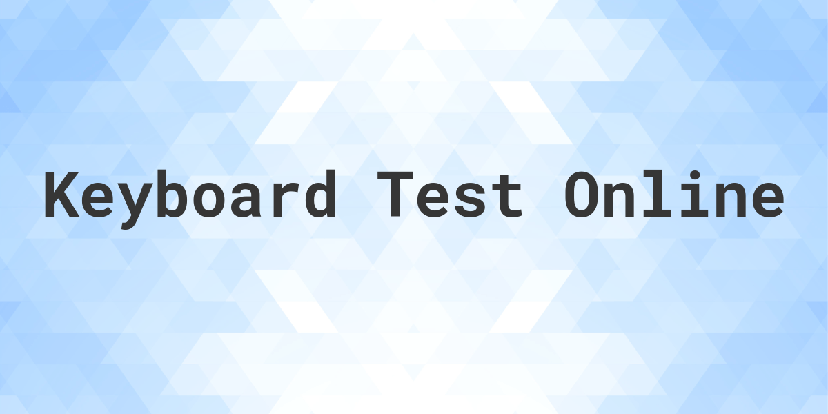 Professional Keyboard Tester Online - Diagnostics, NKRO, Typing Speed ...