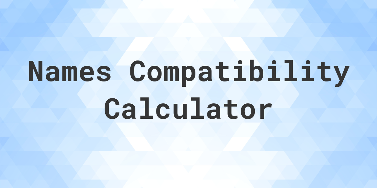Name Compatibility Calculator - Numerology and Astrology Analysis ...