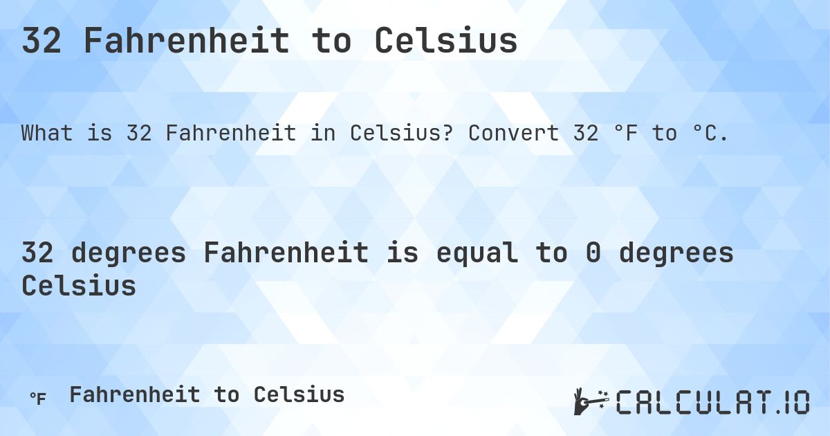 32 Fahrenheit To Celsius Calculatio 32 Fahrenheit To Celsius Calculatio