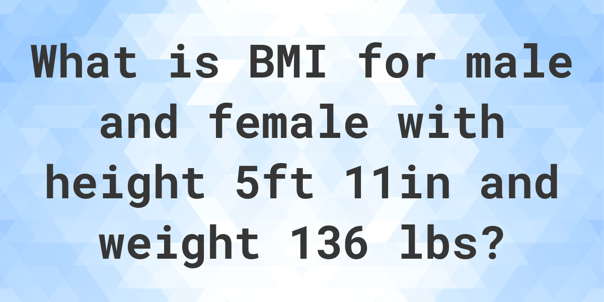 What is 5'11" and 136 lbs BMI? - Calculatio