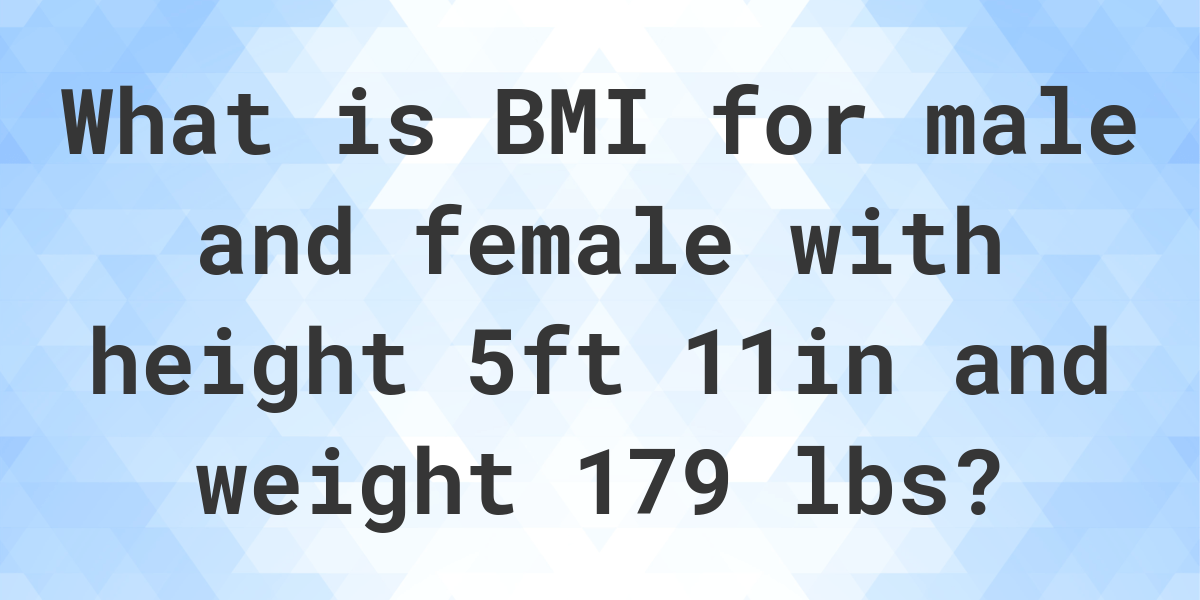What is 5'11" and 179 lbs BMI? - Calculatio