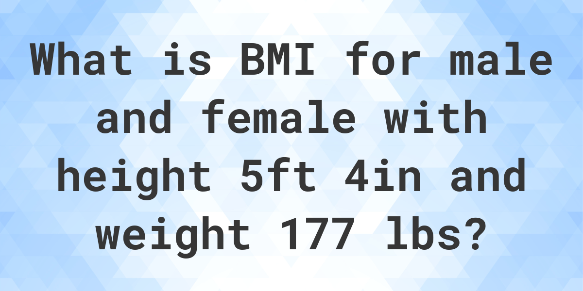 What is 5'4" and 177 lbs BMI? - Calculatio