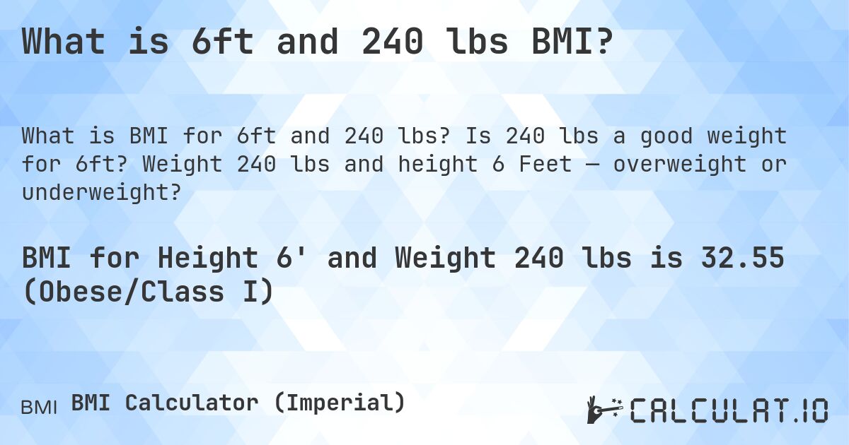 What Is 6 And 240 Lbs BMI Calculatio