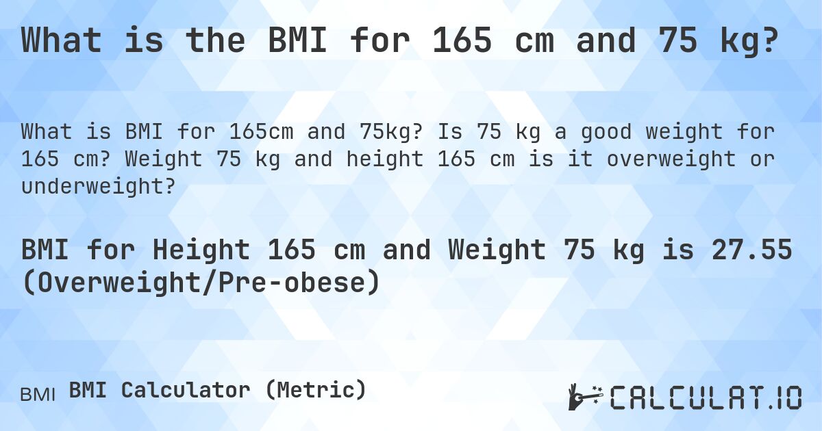 What Is 165 Cm And 75 Kg BMI Calculatio What Is 165 Cm And 75 Kg BMI Calculatio