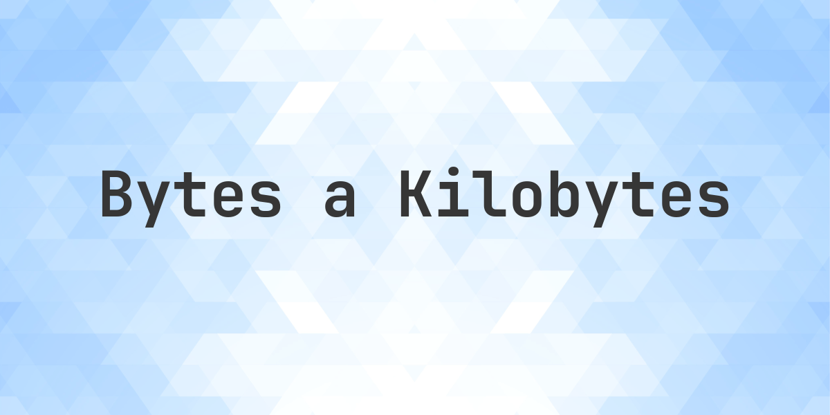 Convertidor de Bytes a Kilobytes - Convertir B a KB en línea - Calculatio
